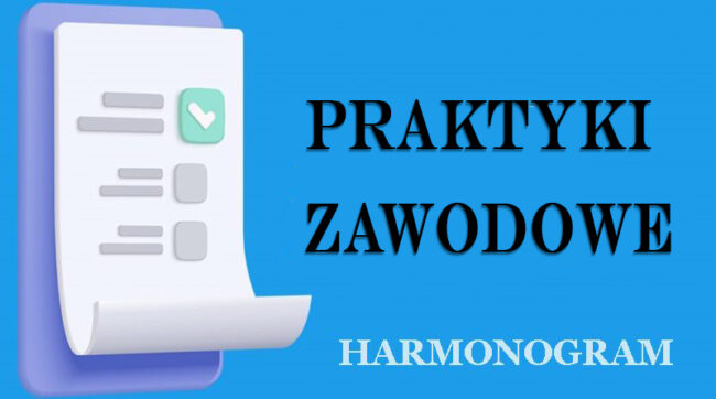 HARMONOGRAM PRAKTYK ZAWODOWYCH – I Zespół Szkół im. Stanisława Staszica